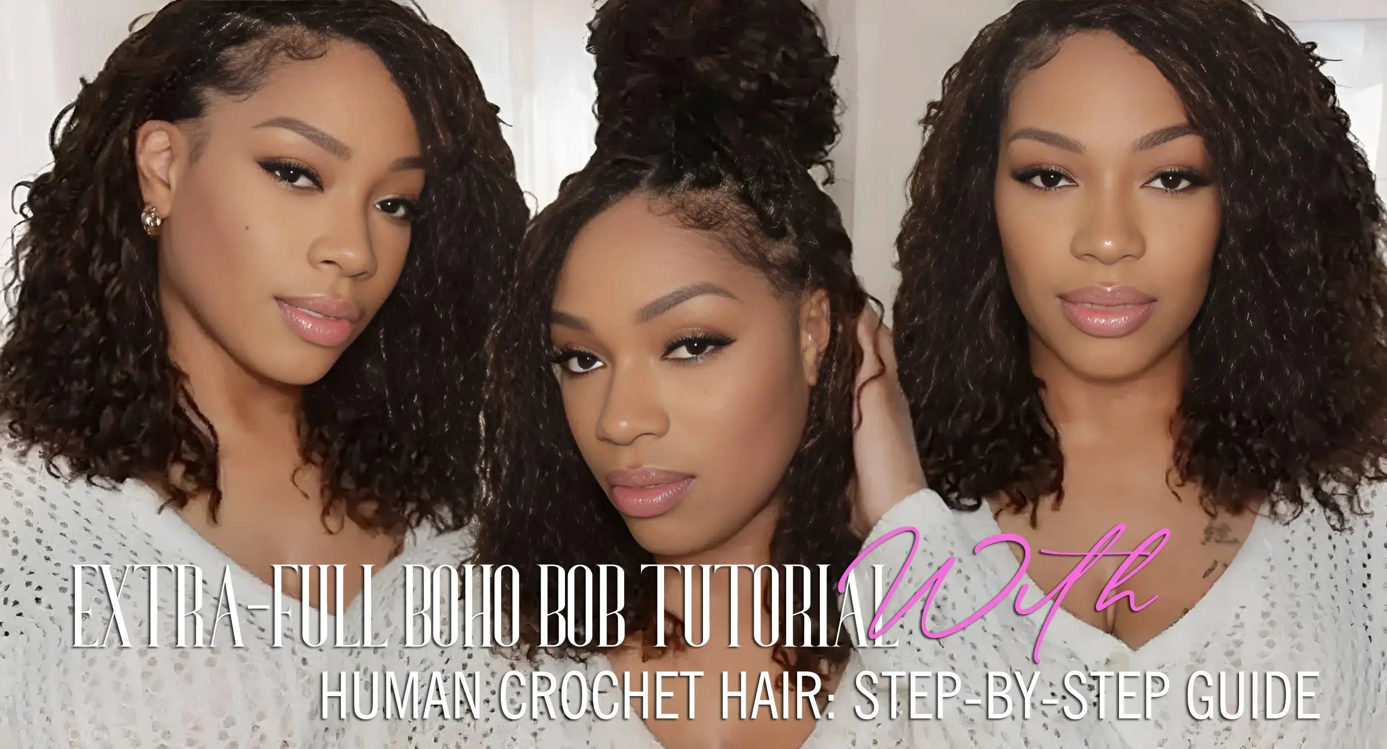 Extra-Full Boho Bob Tutorial | Human Crochet Hair Tips – Ywigs