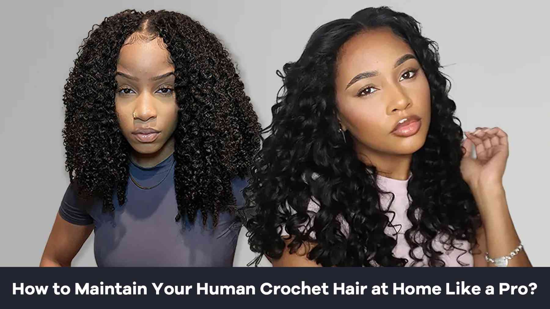 How to Maintain Your Human Crochet Hair at Home Like a Pro – Ywigs
